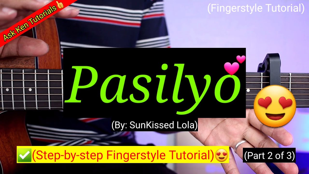 Pasilyo (Easy Fingerstyle Tutorial)😍 | Part 2 of 3 - YouTube