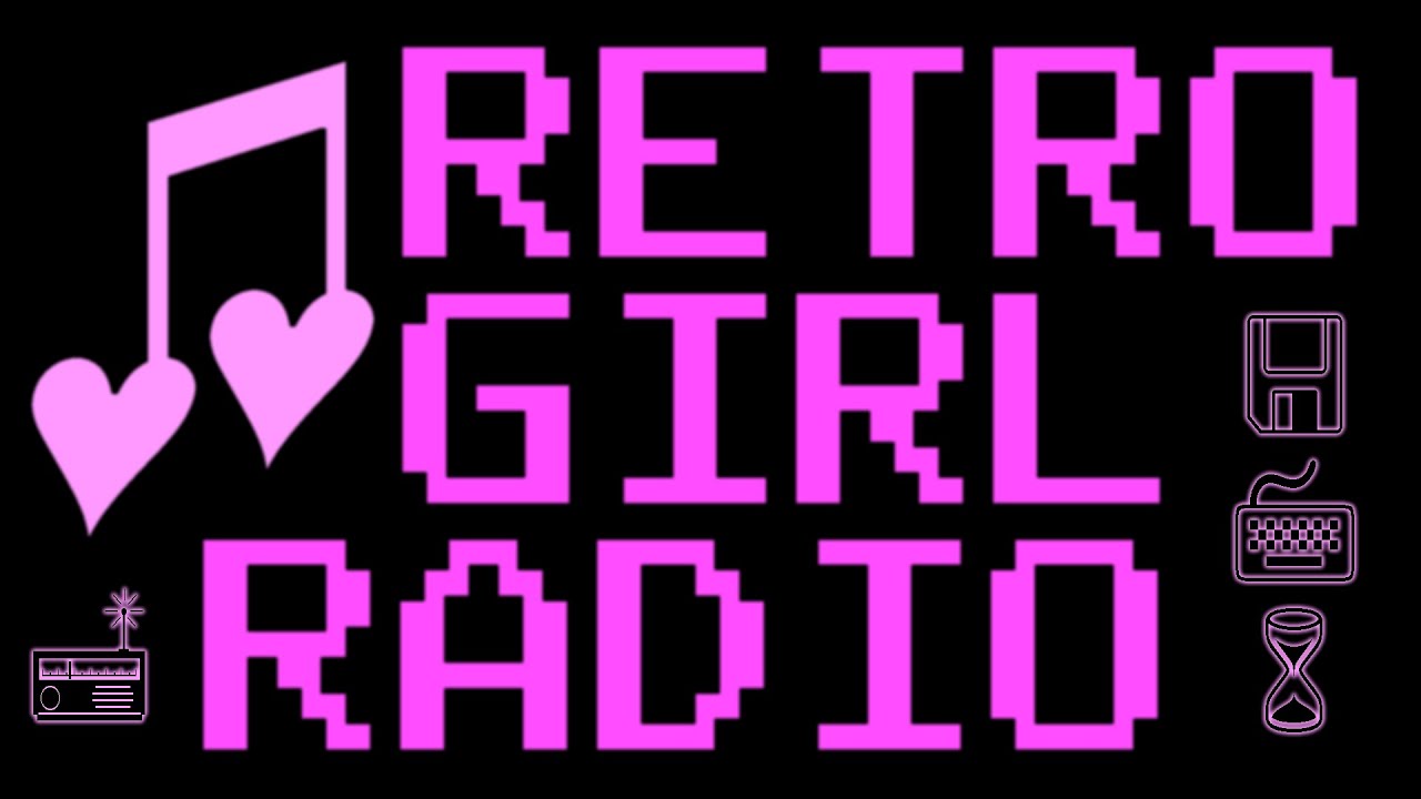 Retro Girl Radio - NEW LIVE STREAM!!! Retro Video Game Music on Vintage ...