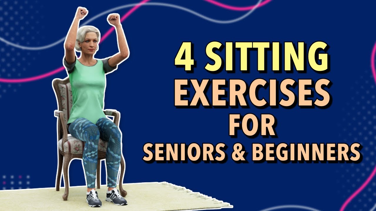 4 Sitting exercises for seniors and beginners - Home workout - YouTube