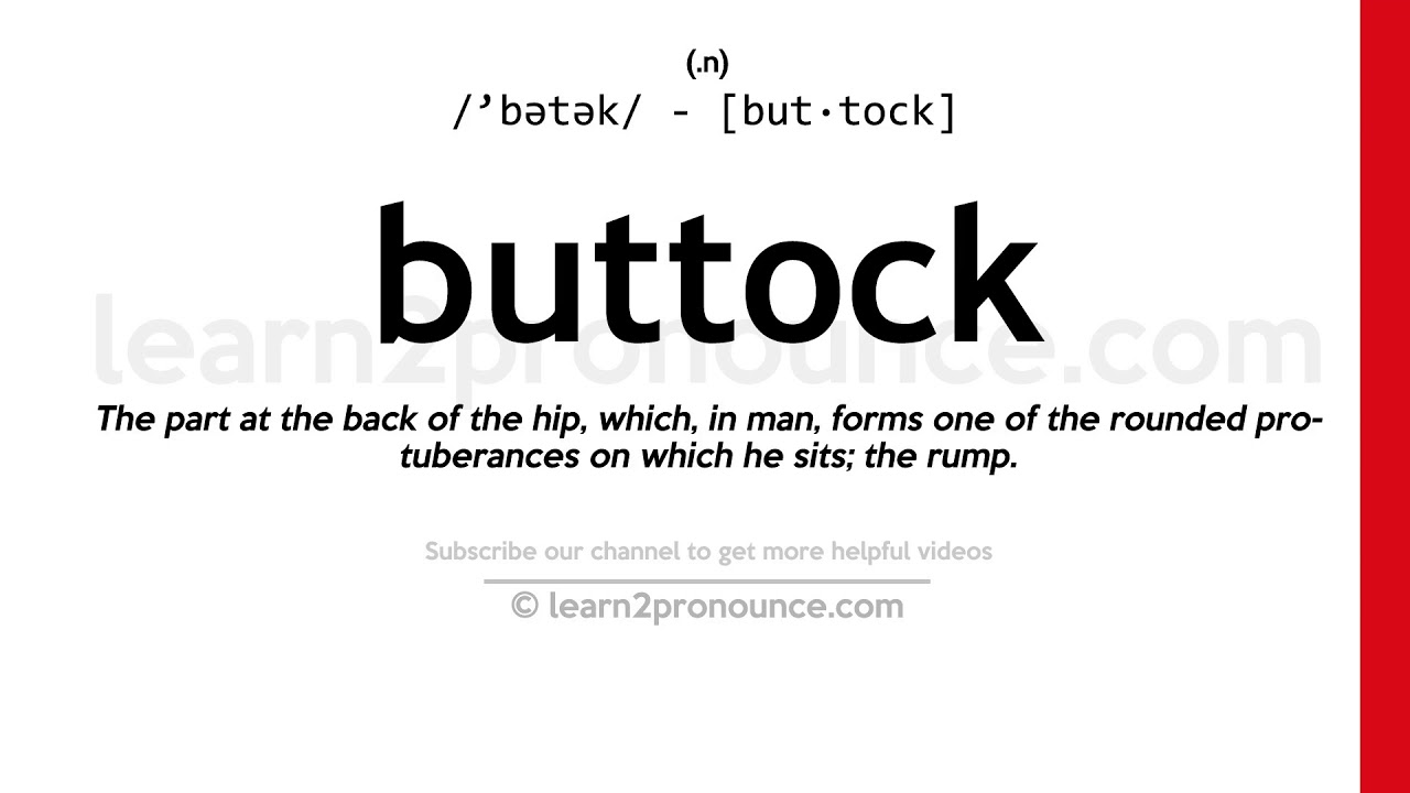 Pronunciation of Buttock | Definition of Buttock - YouTube