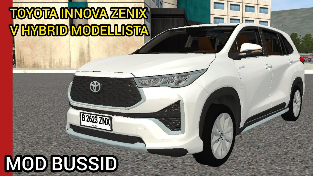 MOD BUSSID TOYOTA INNOVA ZENIX V HYBRID MODELLISTA 2023 - Bus Simulator ...