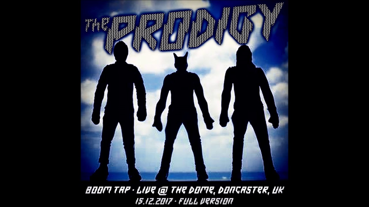 The Prodigy - Boom Tap (Live @ The Dome, Doncaster, UK (15.12.2017 ...