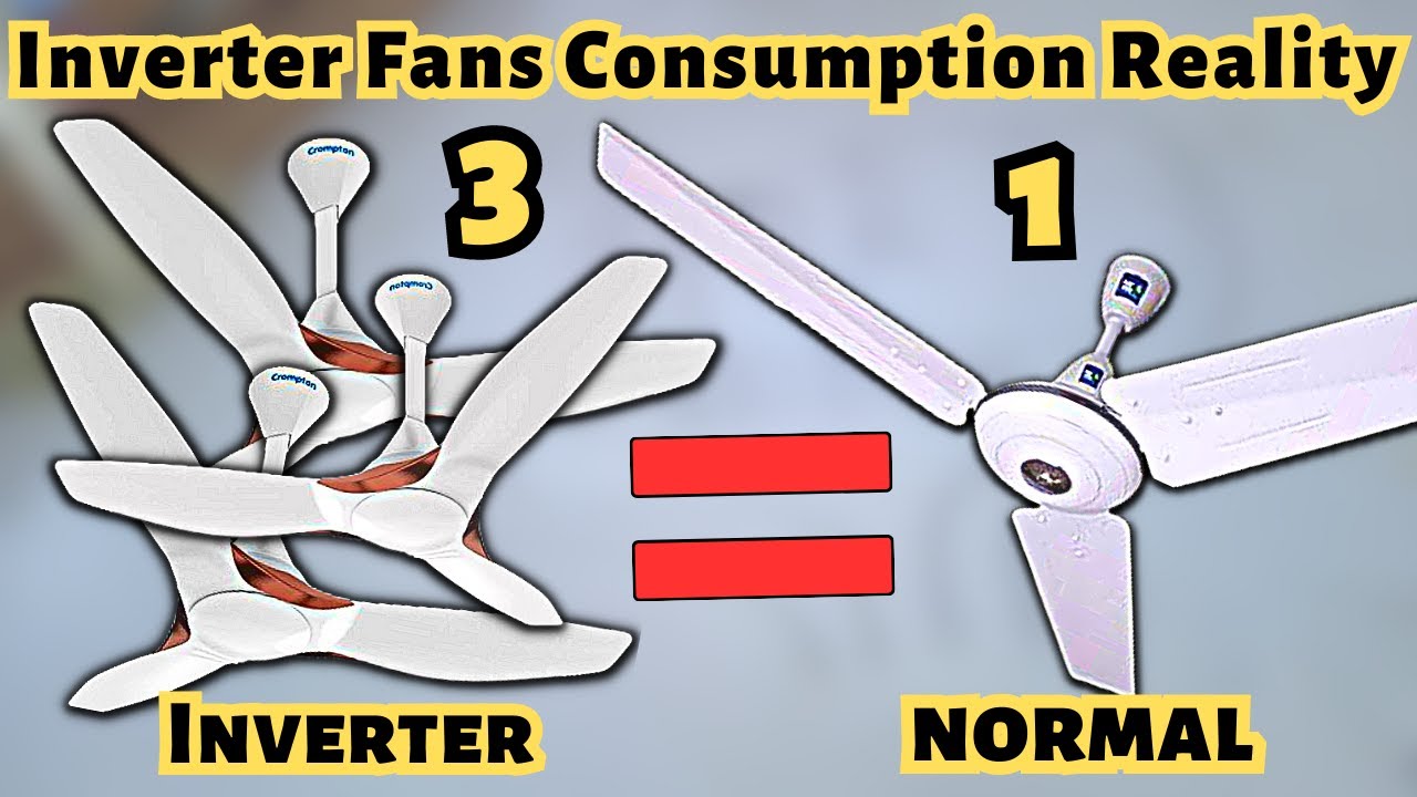 Power Consumption Normal Fan Vs Inverter AC DC BLDC Ceiling Fan YouTube power-consumption-normal-fan-vs-inverter-ac-dc-bldc-ceiling-fan-youtube