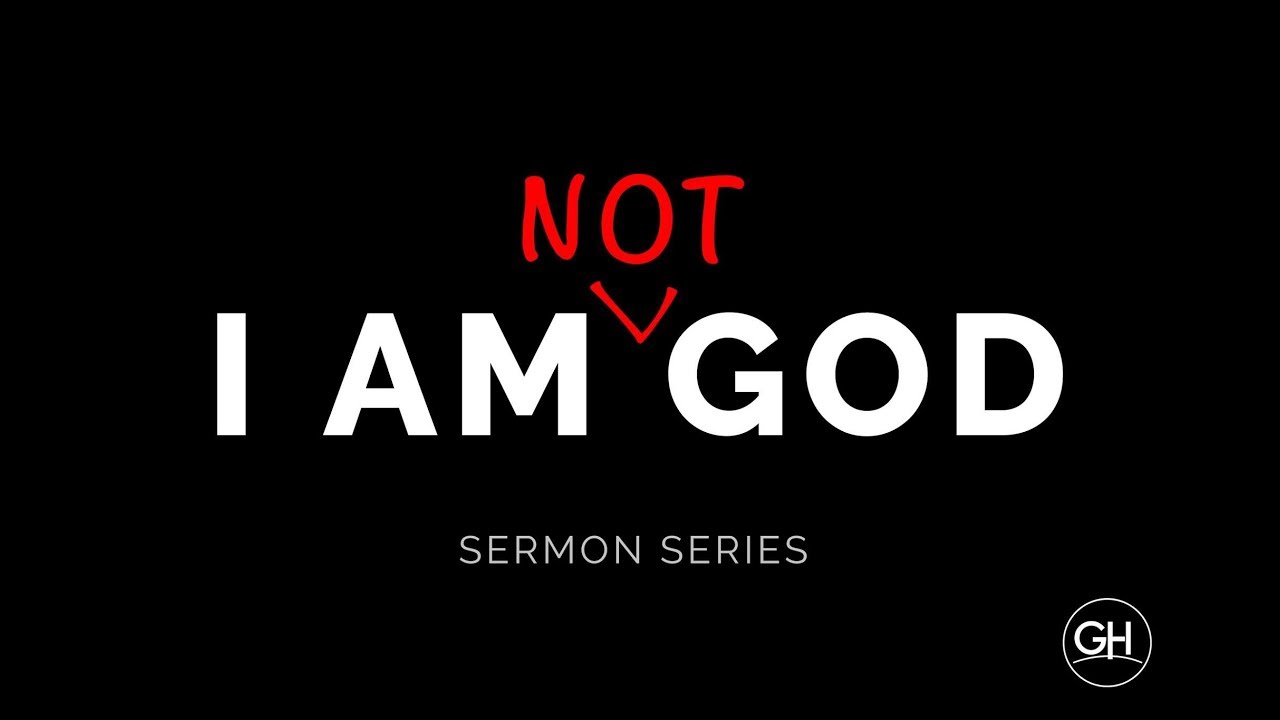I AM NOT GOD - January 6th - YouTube