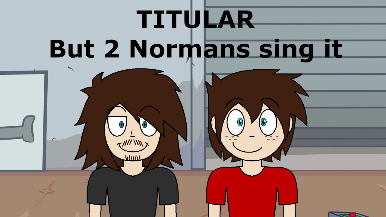 Titular but Toon Norman and RL Norman sing it (FNF COVER) - YouTube