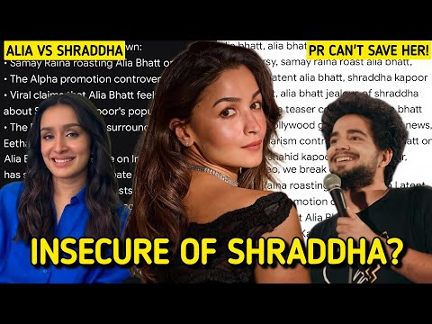Why Is Everyone Calling Alia Bhatt Insecure of Shraddha Kapoor?
