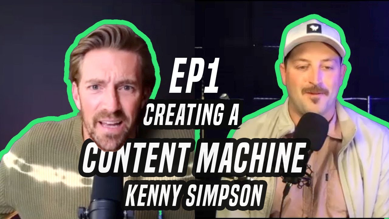 Ep1 Creating a Content Machine with Kenny Simpson - YouTube