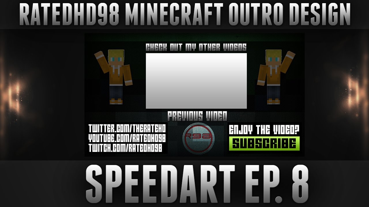 [HD] Minecraft Outro Design for RateDHD98 Speedart EP. 8 - YouTube