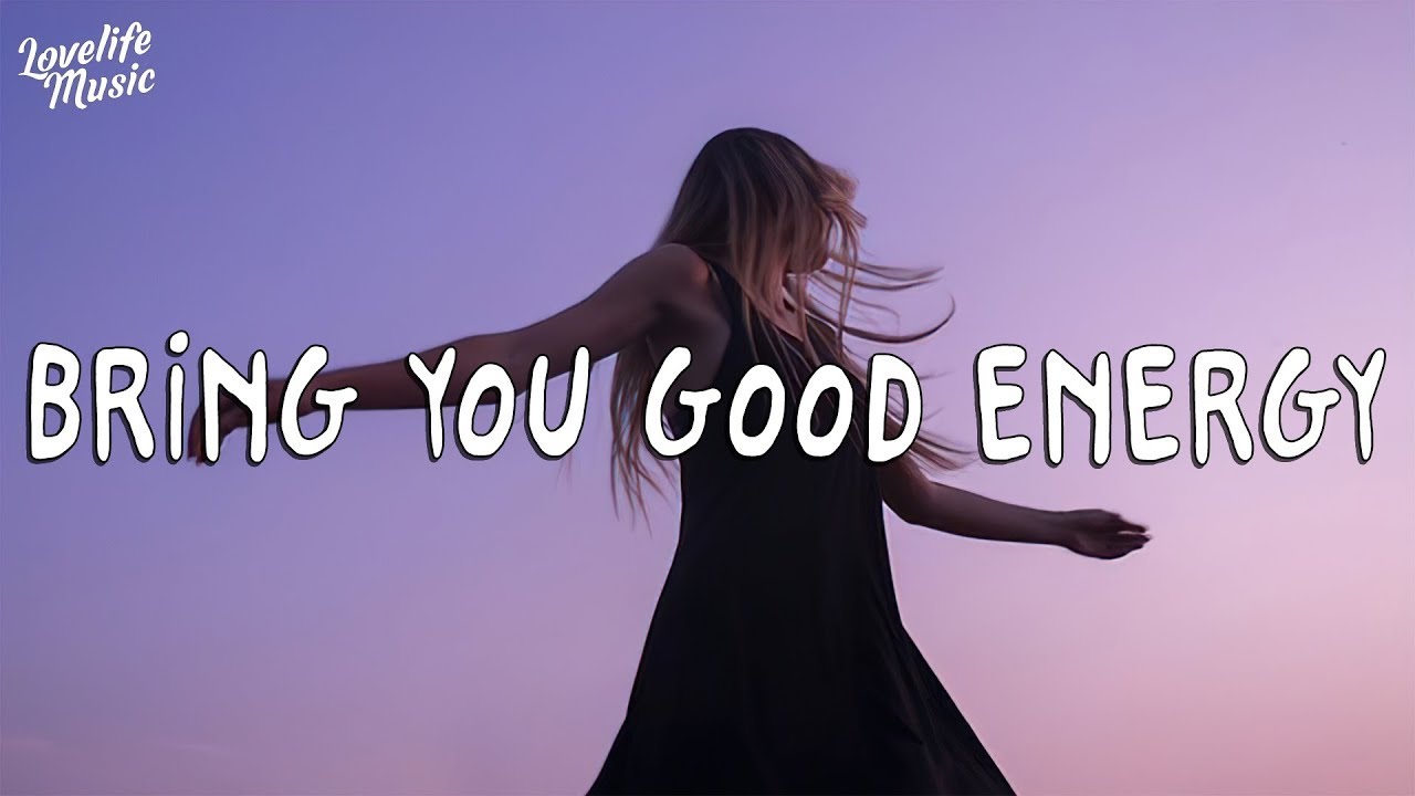 young wild & free ~ songs that bring you good energy ~ sing along ...