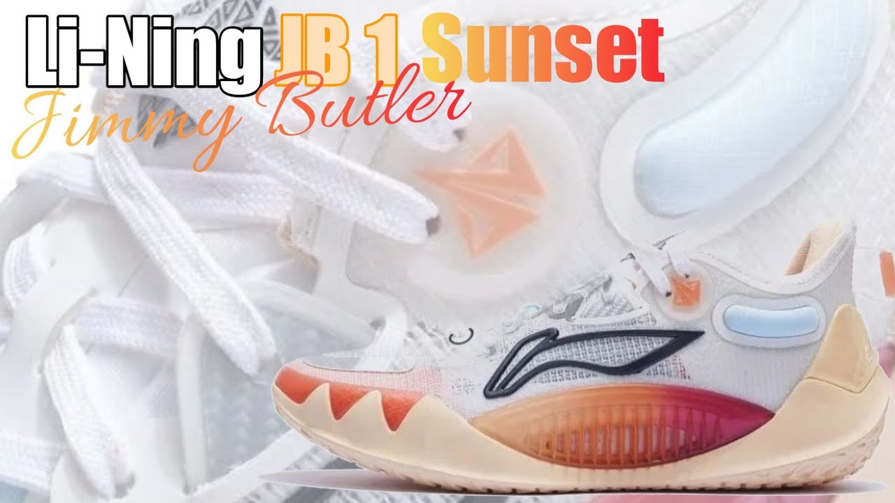Jimmy Butler Li-Ning JB 1 "Sunset" Detailed Look - YouTube