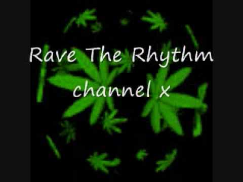 Rave The Rhythm - channel x - YouTube