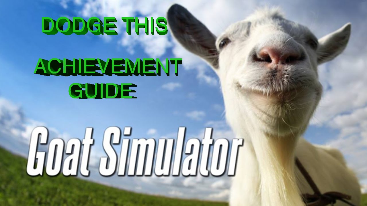 Goat Simulator | Dodge This Achievement Guide - YouTube