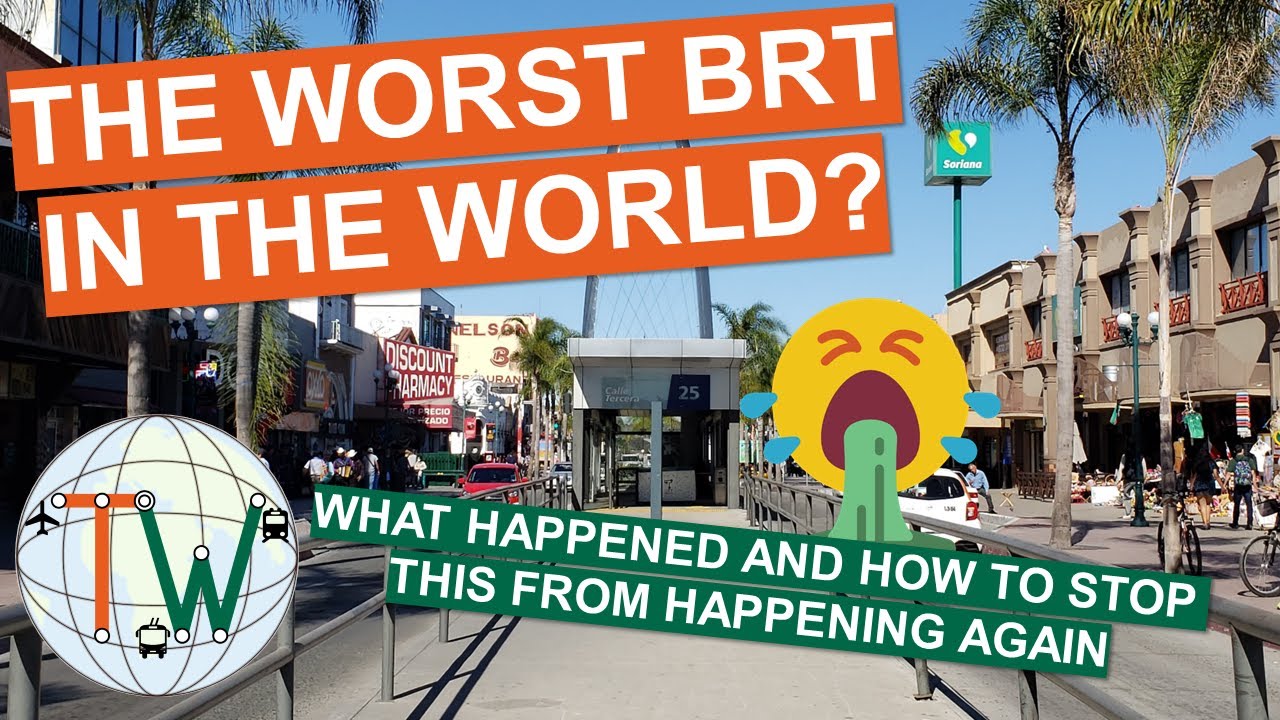 What Happened to Tijuana's Bus Rapid Transit System and How to Fix It ...