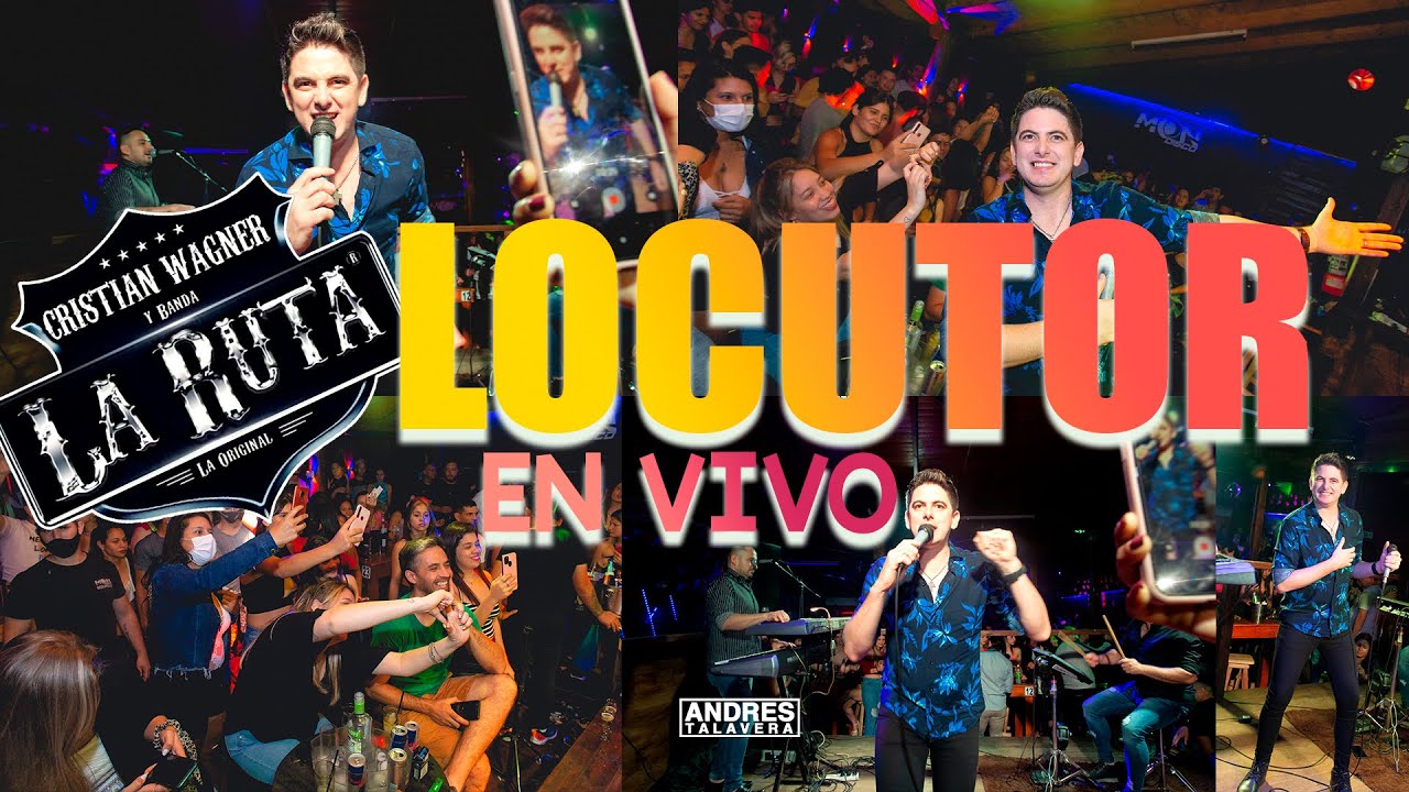 LOCUTOR en vivo - Cristian Wagner y banda la ruta - YouTube
