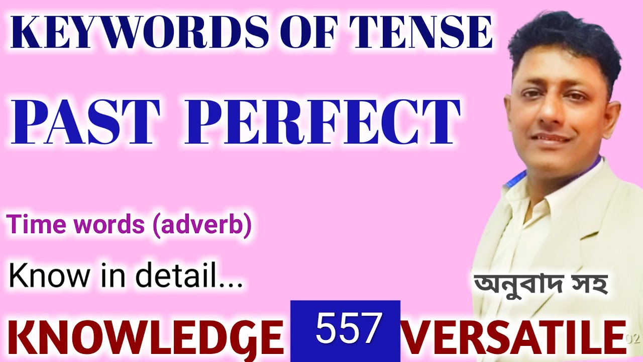 KEY WORDS OF PAST PERFECT TENSE - YouTube