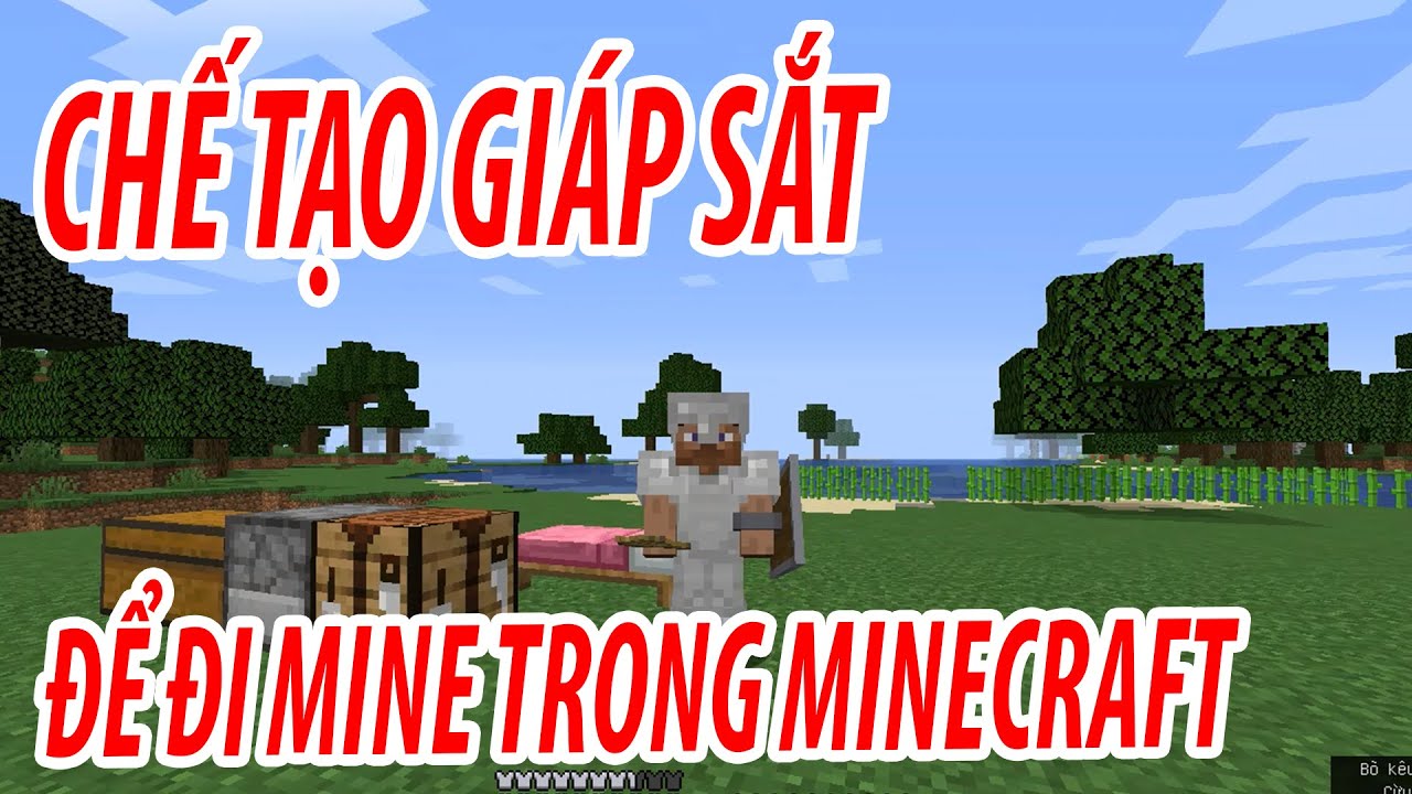 HƯỚNG DẪN CHẾ TẠO BỘ GIÁP SẮT ĐỂ ĐI MINE TRONG MINECRAFT 1.16 ...