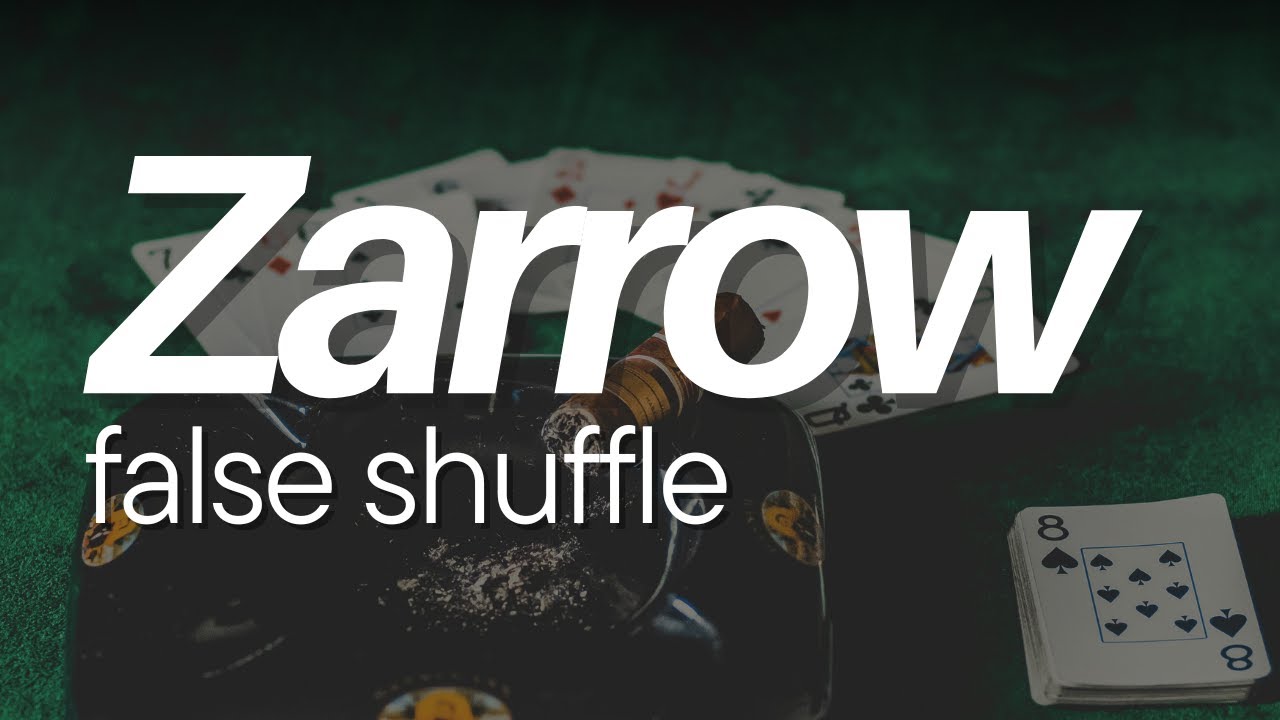 The Zarrow Shuffle - Performance Only (False Shuffle Card Magic) - YouTube