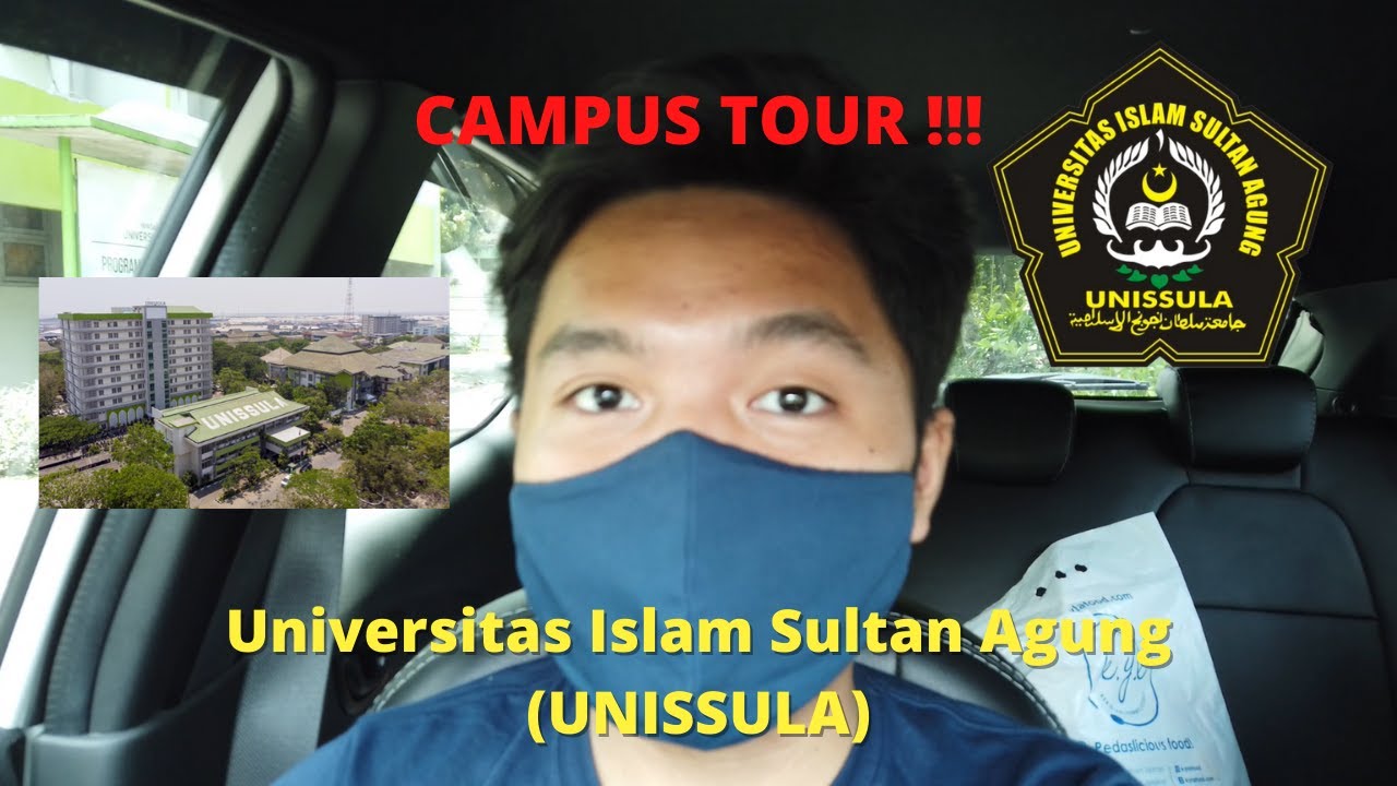 CAMPUS TOUR DI UNIVERSITAS ISLAM SULTAN AGUNG (UNISSULA) SEMARANG ...