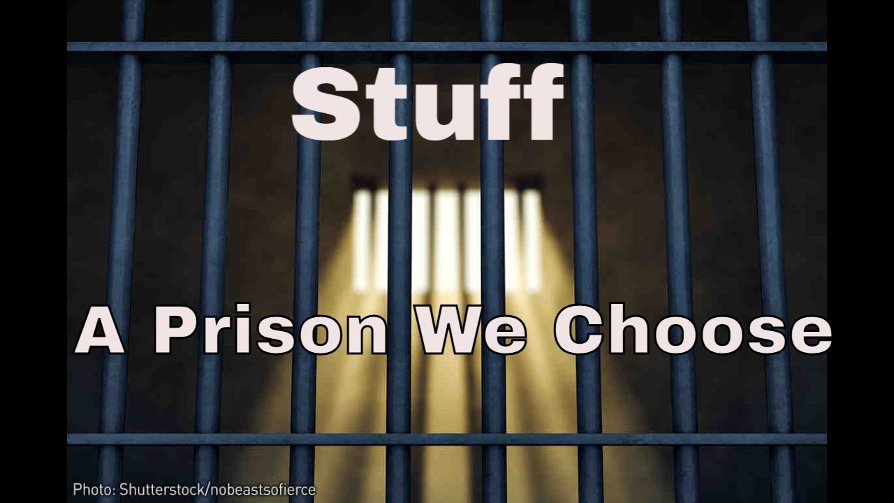 Prison; Too much Stuff? By Fat Puppy Perspectives - YouTube
