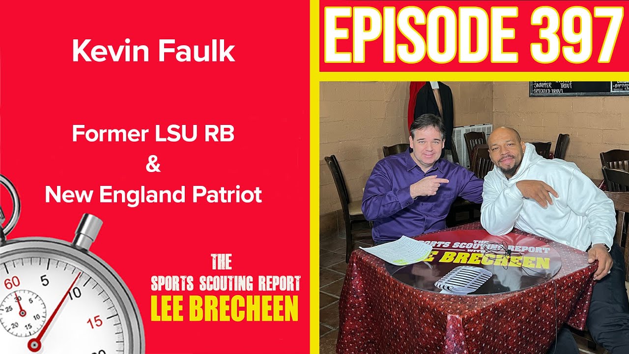 Episode 397: Kevin Faulk, LSU & NFL Pro Running-Back - YouTube