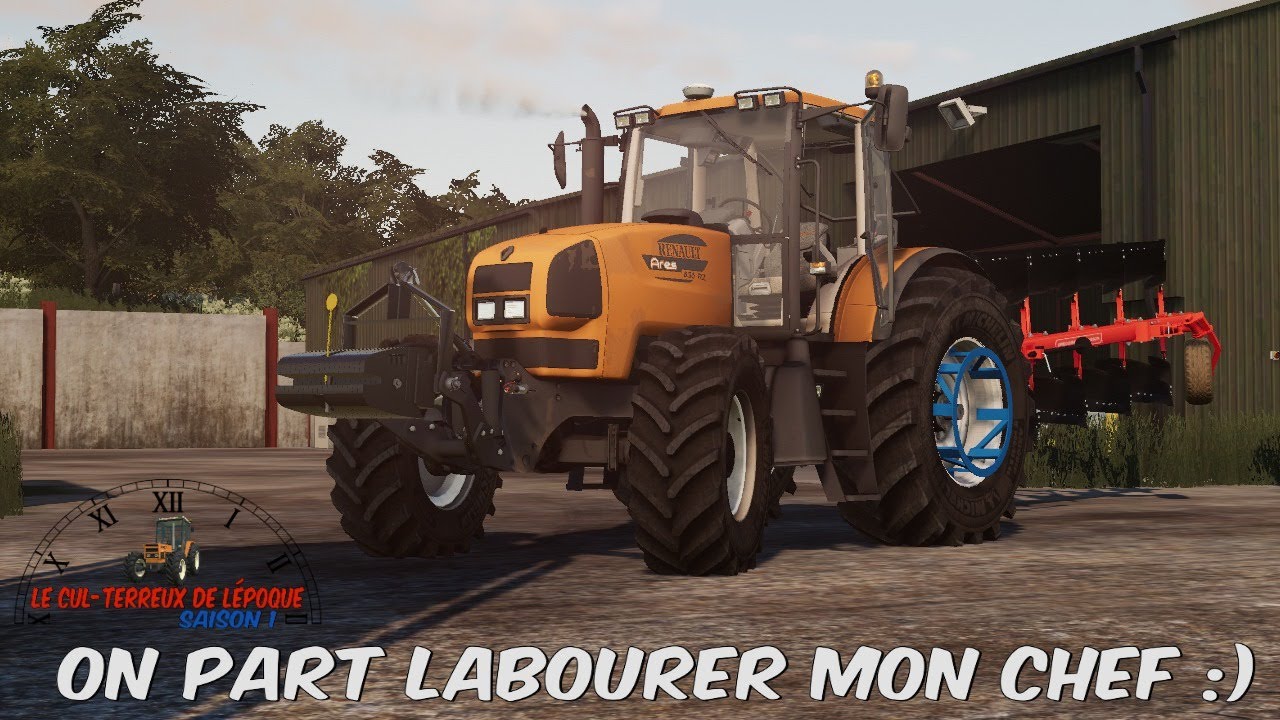 [FS19] 🔴On part labourer mon chef :) /Le Cul-Terreux de l'Epoque/Ep3 ...
