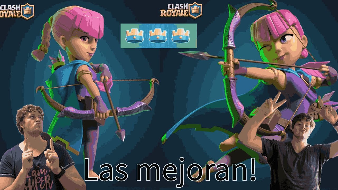 Estan bien DESPUES de la MEJORA? ARQUERAS CLASH ROYALE - YouTube