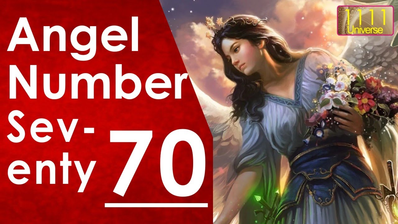Angel Number 70 | Meaning Of Angel Number 70 | Universe Message | Angel ...