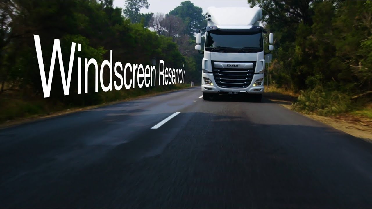 DAF Driver Training - Windscreen Reservoir - XF, CF & LF - YouTube