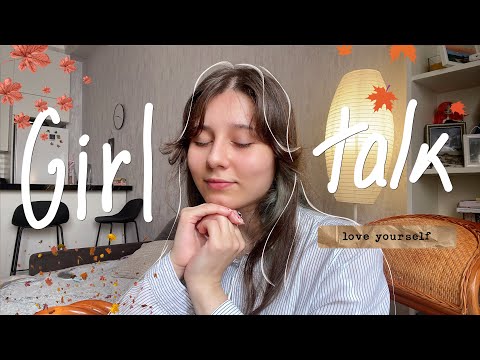 GIRL TALK #2/ feminism / arıq olmaq/ komplekslər/səmimi video