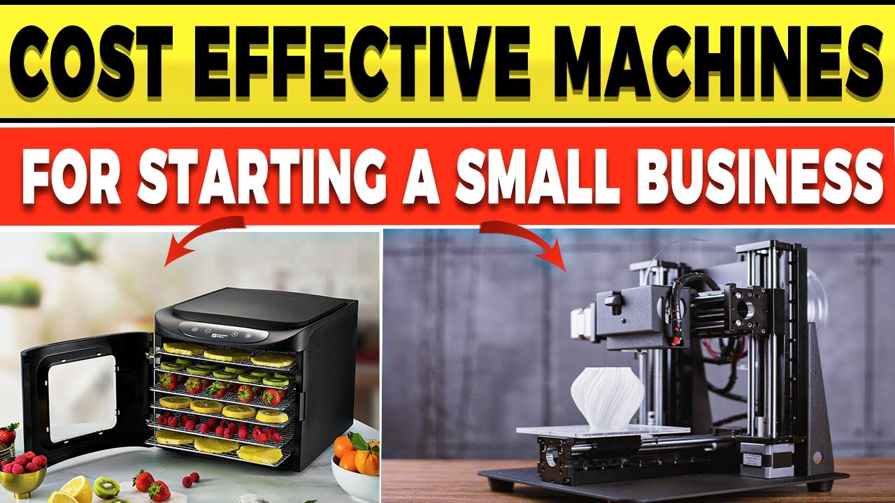 Cost Effective Machines for Starting a Small Business - YouTube