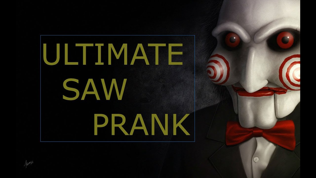 ULTIMATE SAW PRANK!! - YouTube