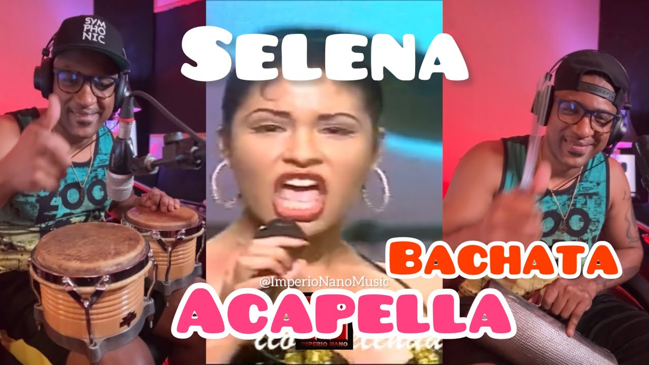 Selena - Si Una Vez - Cover bachata Imperio Nano Music. - YouTube