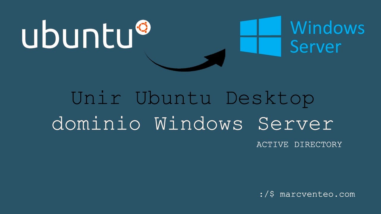 Unir Ubuntu Desktop 20.04 LTS a Dominio Active Directory Windows Server ...