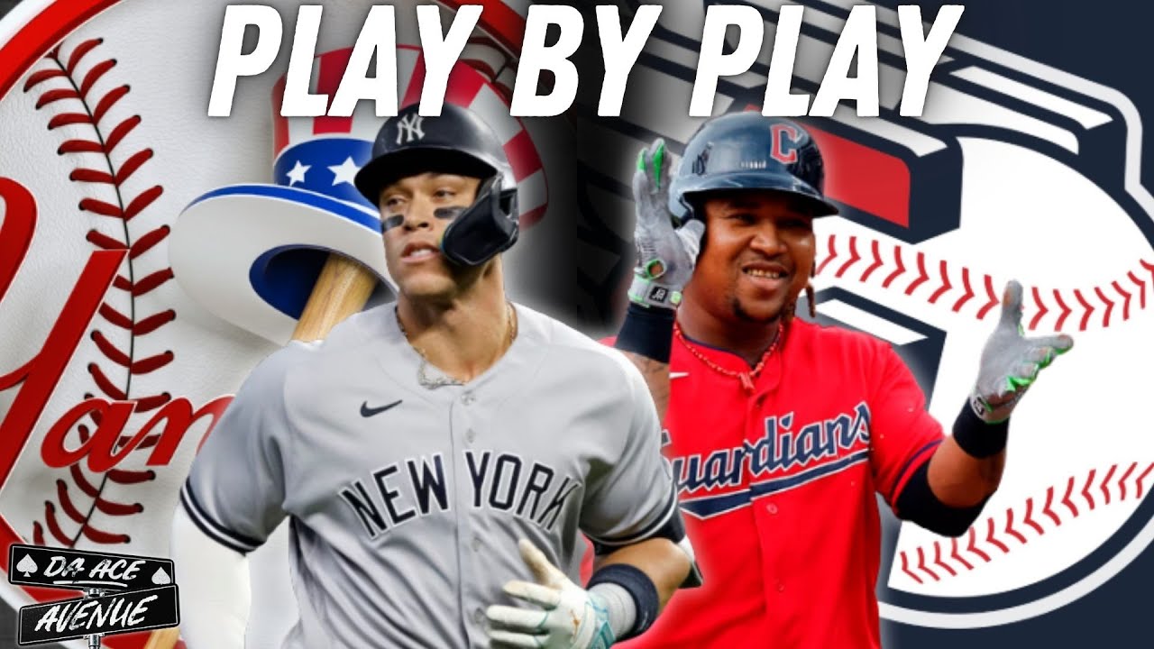New York Yankees vs Cleveland Guardians | Play by Play - YouTube
