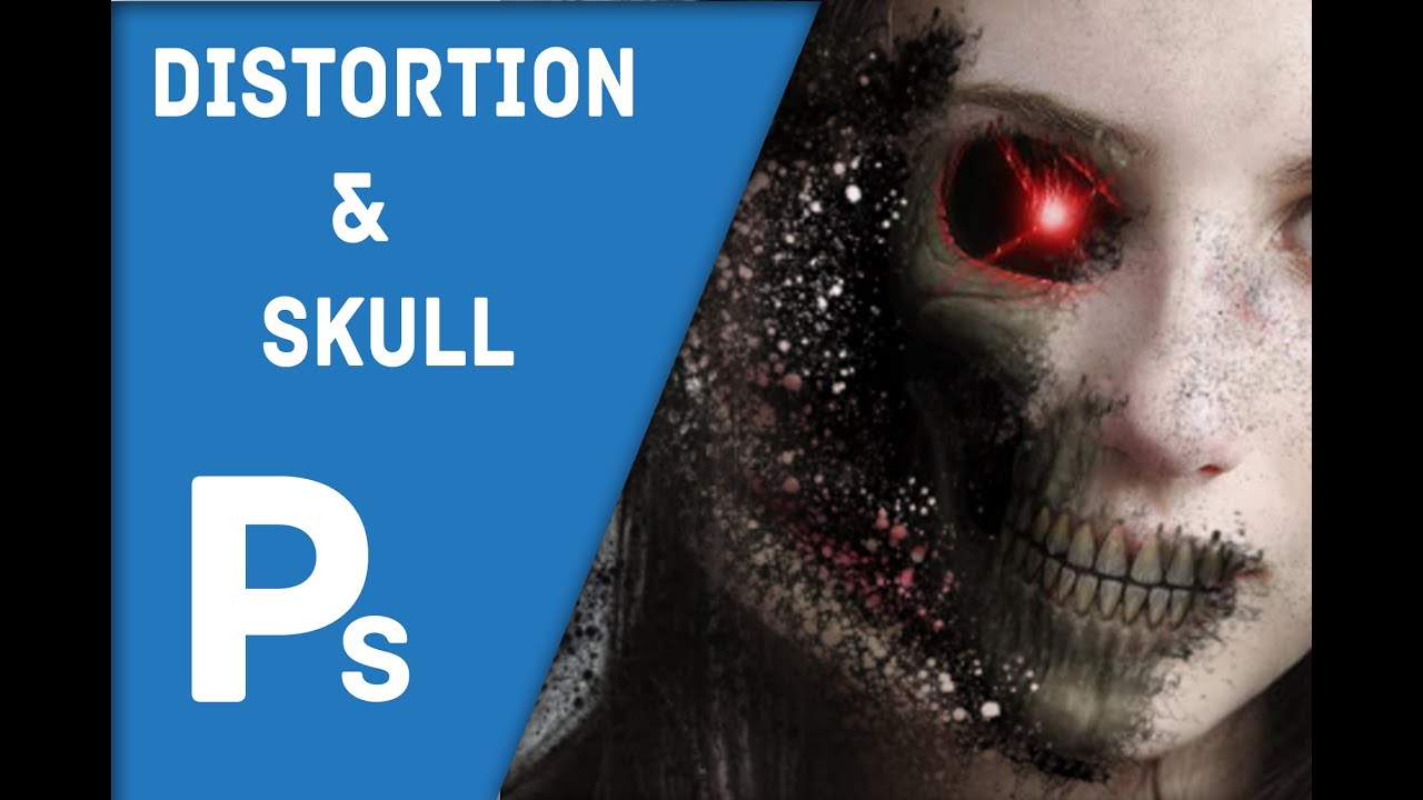 Photoshop Distortion and Skull (Blog Video) - YouTube