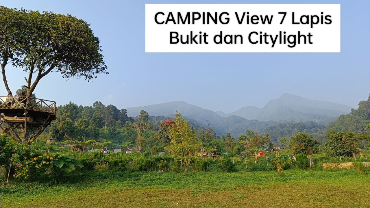 CAMPING Keluarga Panorama Pinus HJP Land I View 7 lapis bukit dan ...