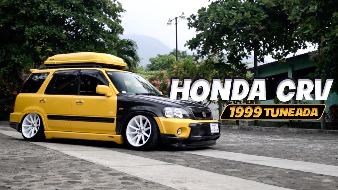 HONDA CRV 1999 / Así es el Tuning en Guate 🔥 - YouTube