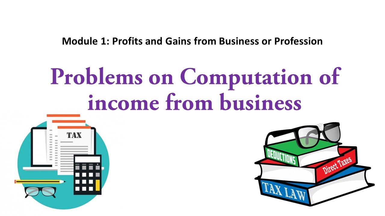S7 Computation of income from business- Problem:2 - YouTube