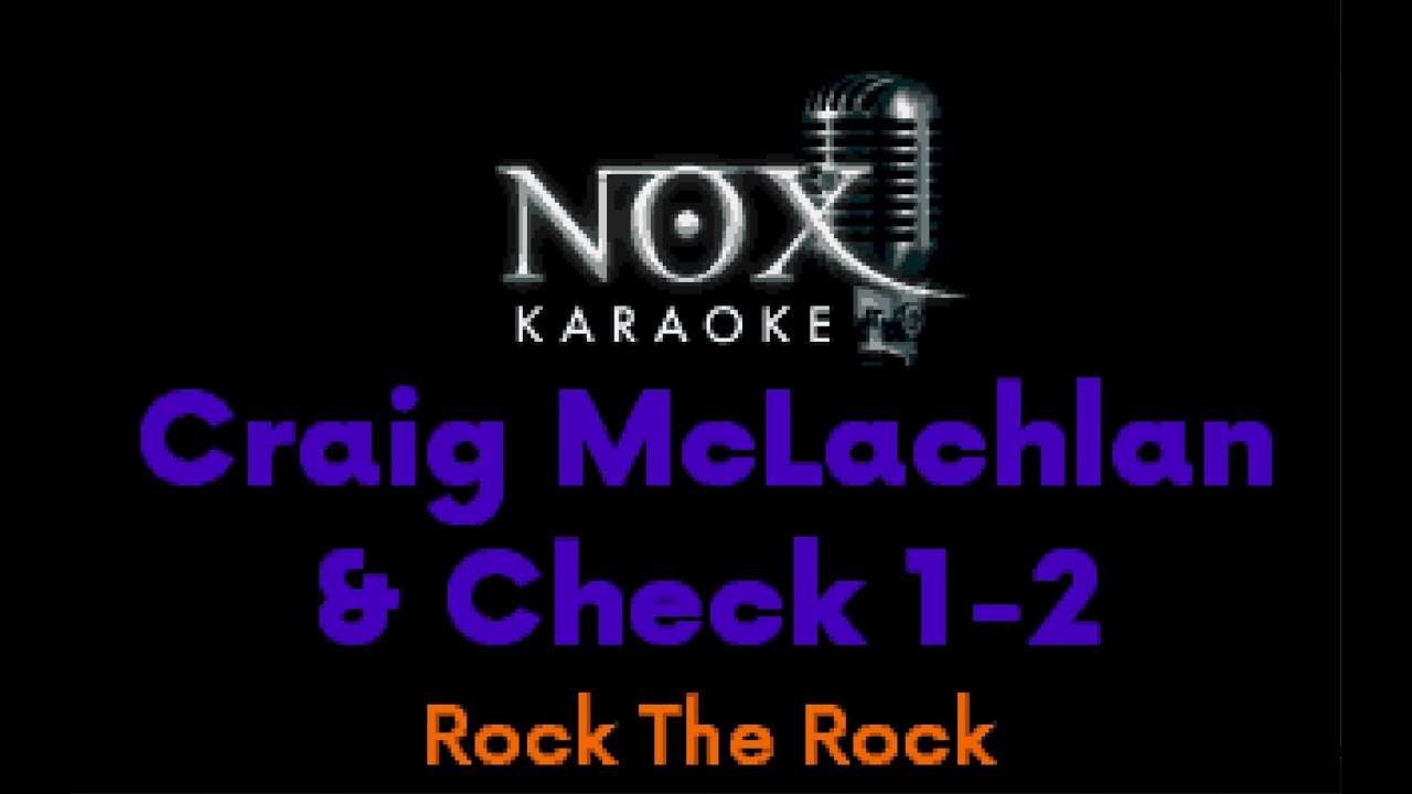 Craig McLachlan & Check 1-2 - Rock The Rock - NOX Karaoke - YouTube