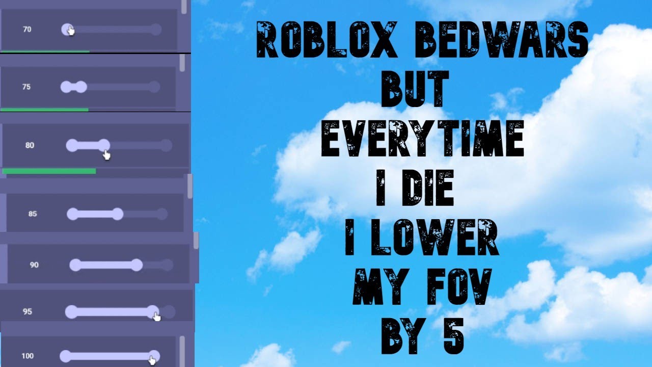 ROBLOX BEDWARS | BUT EVERYTIME I DIE I LOWER MY FOV BY 5 - YouTube