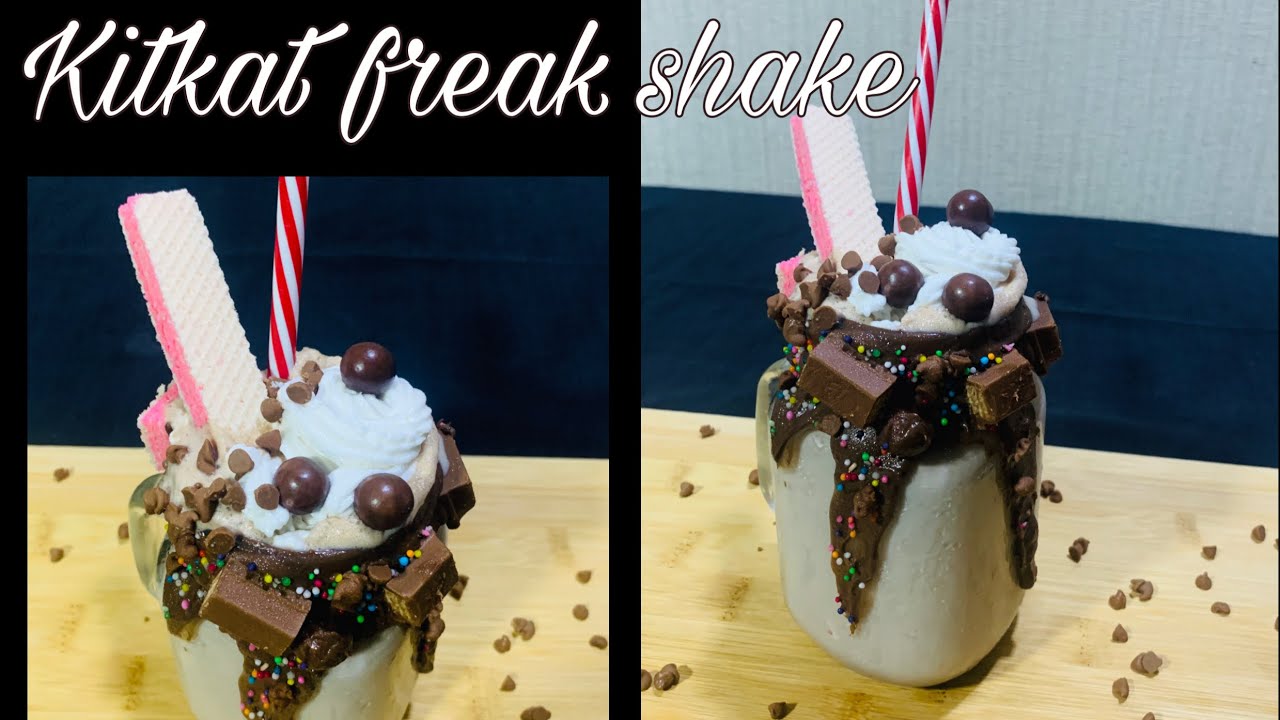 Kitkat Freak Shake | Kitkat Monster Shake | Kitkat Milkshake ...
