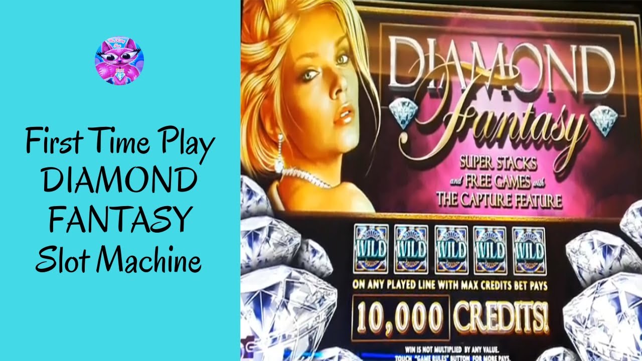 First Time Play On DIAMOND FANTASY Slot Machine - Ms.Kitty Slot Channel ...
