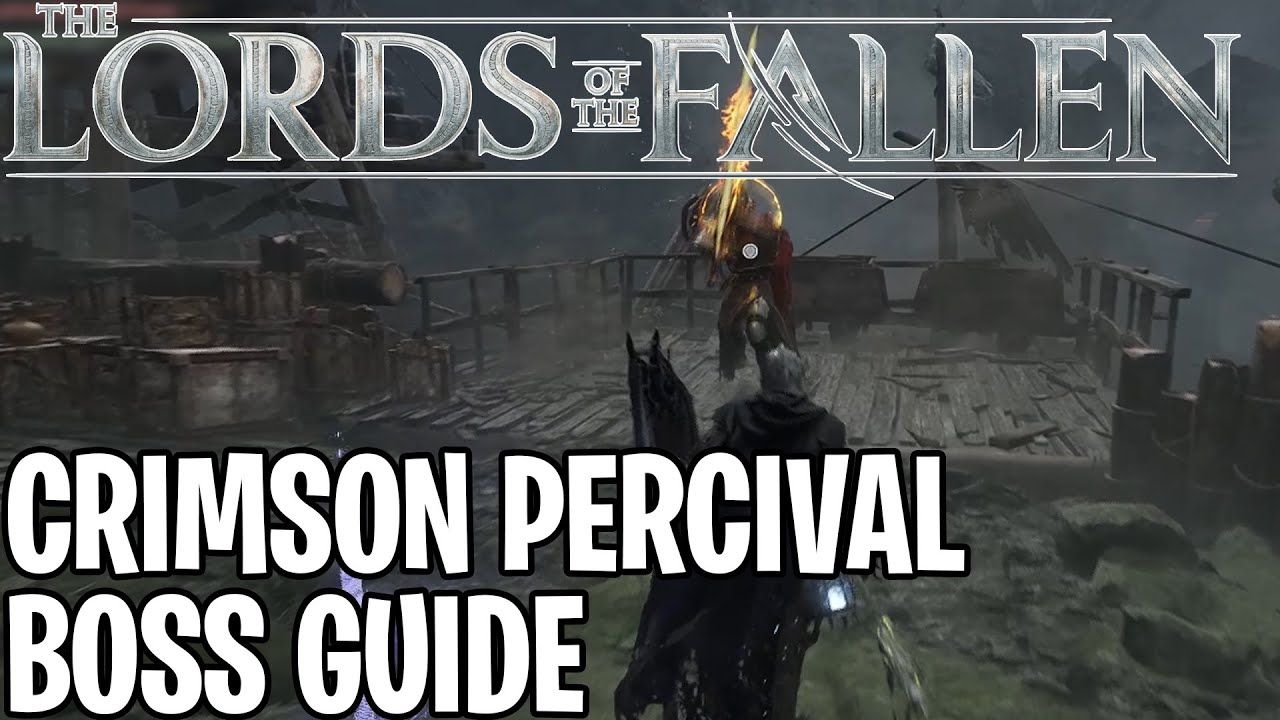 Lords of the Fallen (2023) | Crimson Rector Percival Boss Fight Guide ...