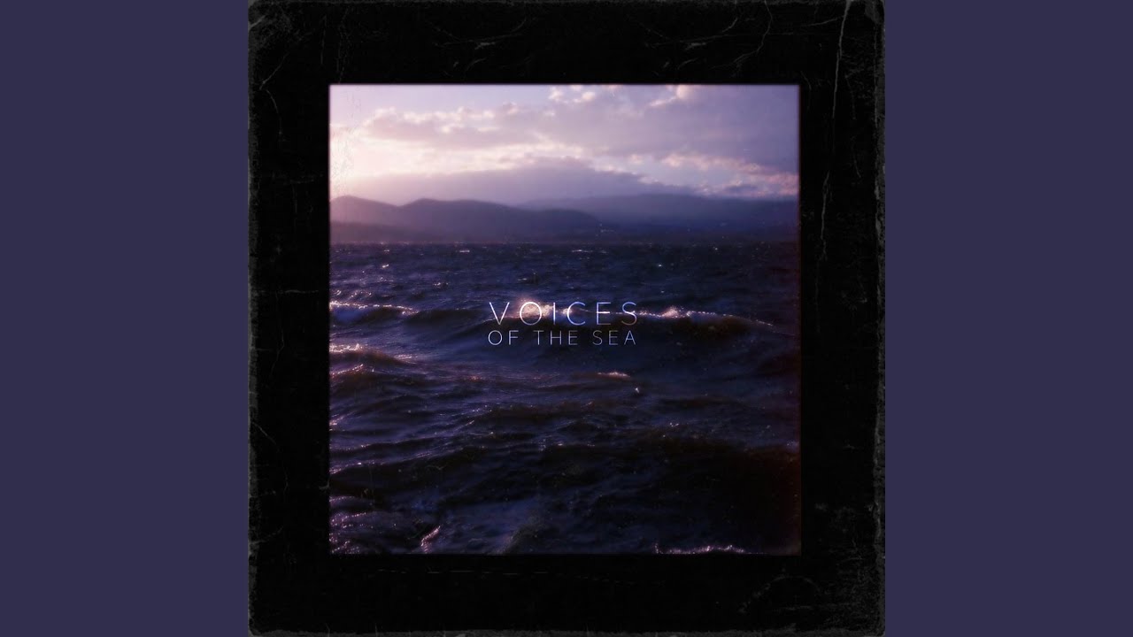 Voices of the Sea - YouTube