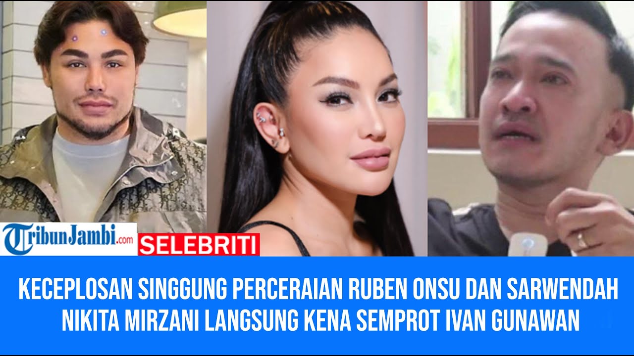 Keceplosan Singgung Perceraian Ruben Onsu dan Sarwendah Nikita Mirzani Langsung Kena Semprot ...