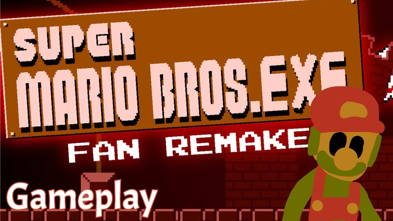 Super Mario Bros.EXE Fan Remake Gameplay - YouTube