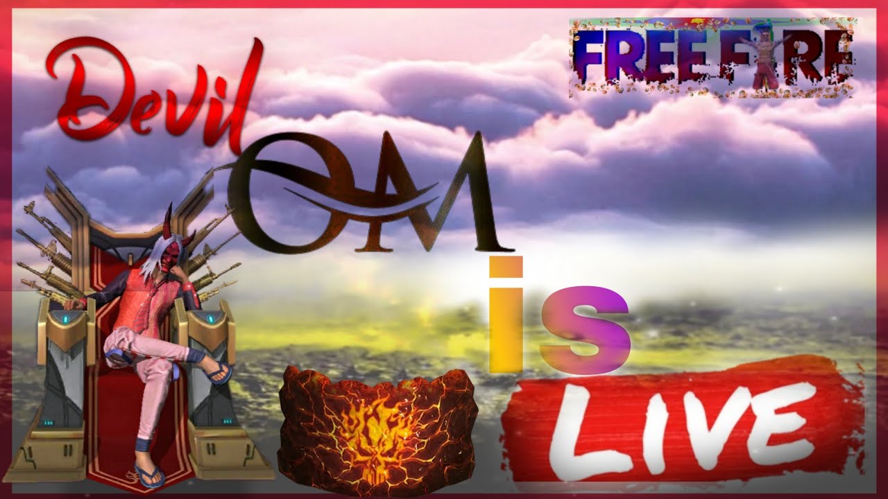 DEVIL OM FF is live! - YouTube