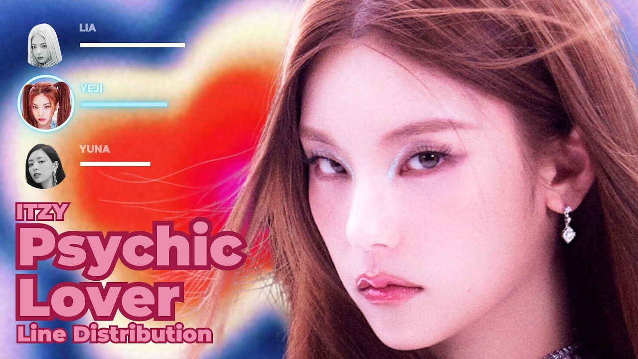 ITZY - Psychic Lover Line Distribution - YouTube
