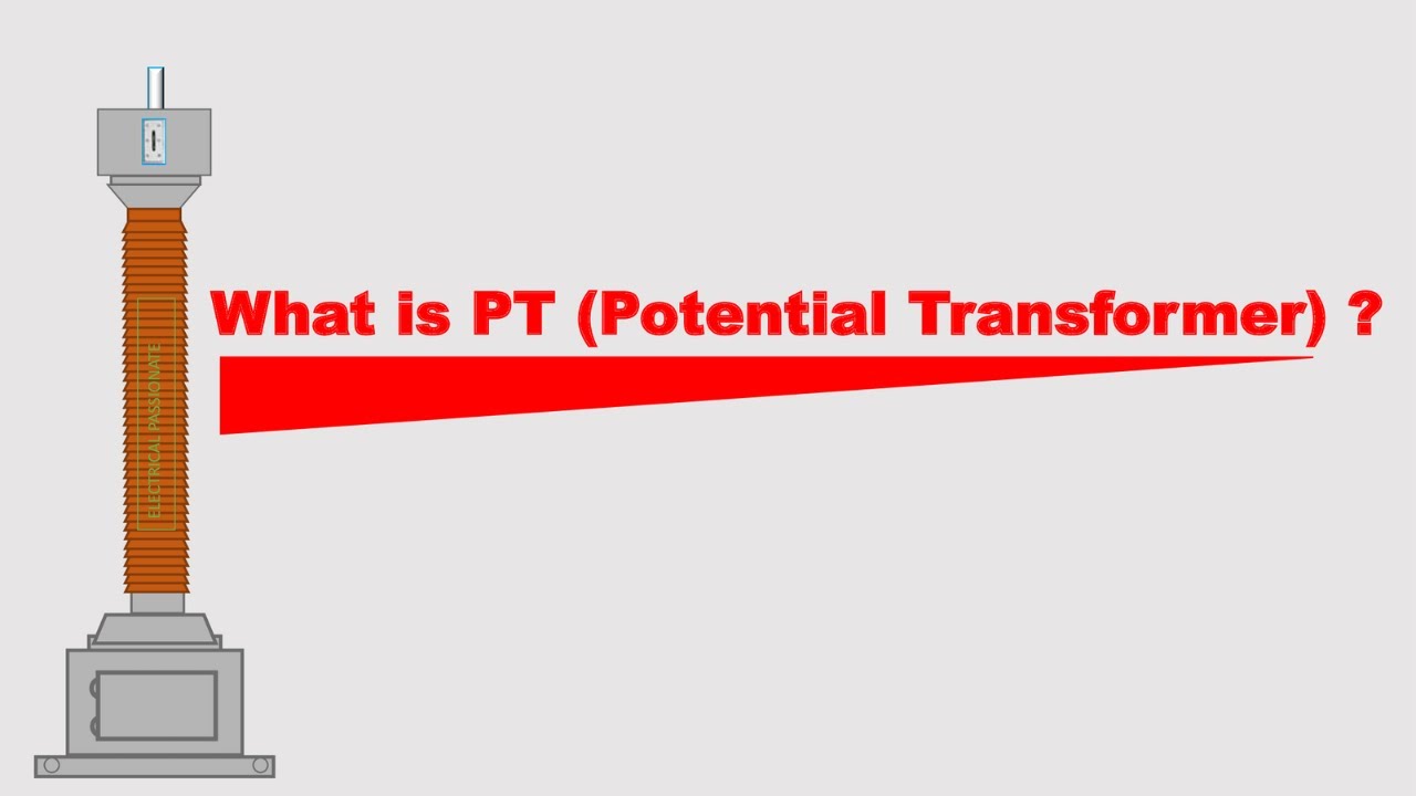 What is PT: What is Potential Transformer - YouTube