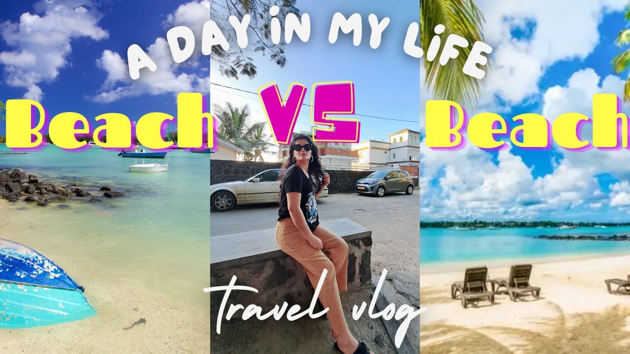 Part 2 || Beach Vs Beach || Perfect Day Out In Mauritius || Grandbaie ...